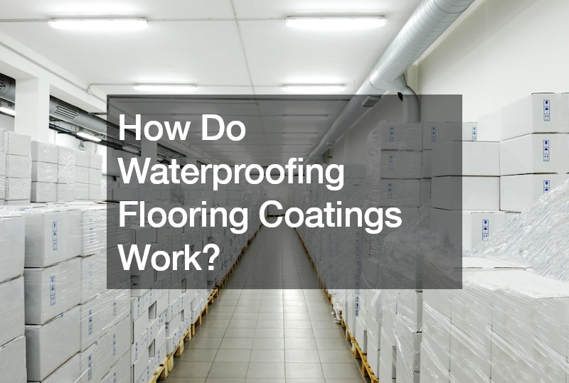How Do Waterproofing Flooring Coatings Work? - First Home Care Web