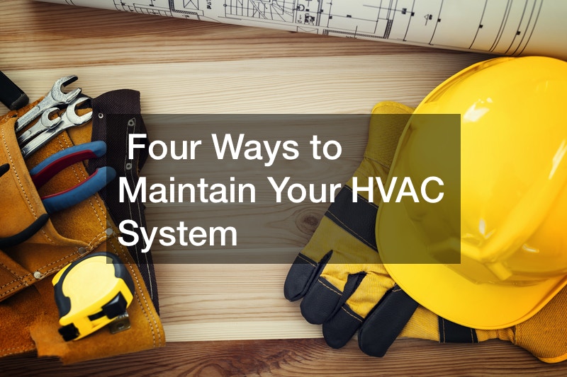 Four Ways To Maintain Your HVAC System First HomeCare Web